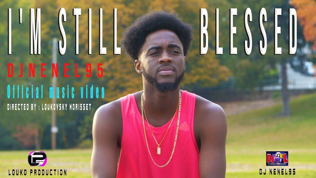 I'm still blessed official video - YouTube