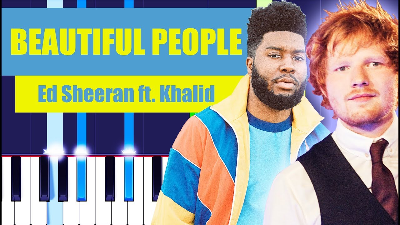 Ed Sheeran - Beautiful People (feat. Khalid) Piano Tutorial Easy By ...