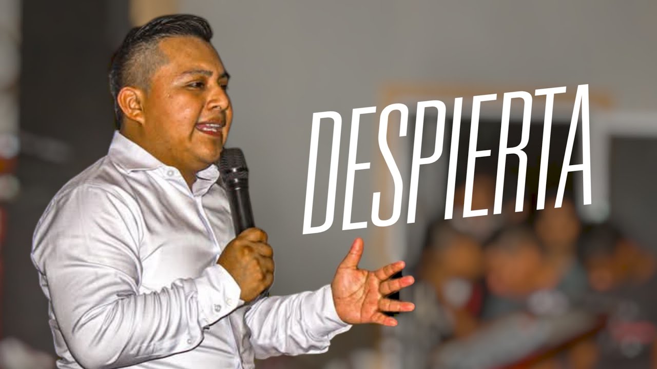 DESPIERTA - EVANGELISTA CARLOS MONTEJO - YouTube