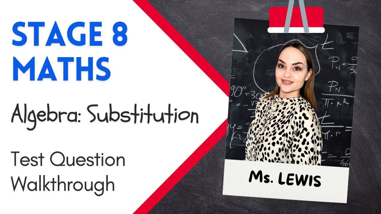 Stage 8 Maths | Algebra Substitution Explained | Progression Test ...