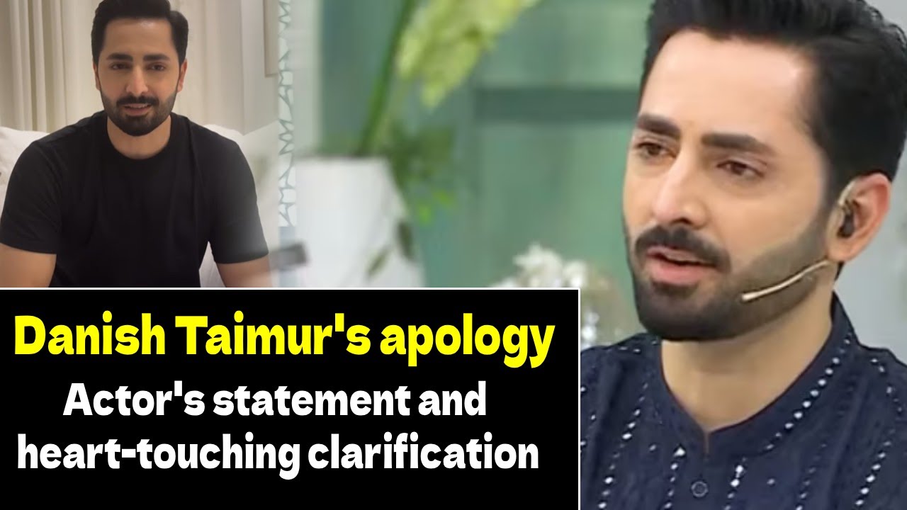 Pakistani Actor Danish Taimoor Apologizes for His Statement, Clarifies ...