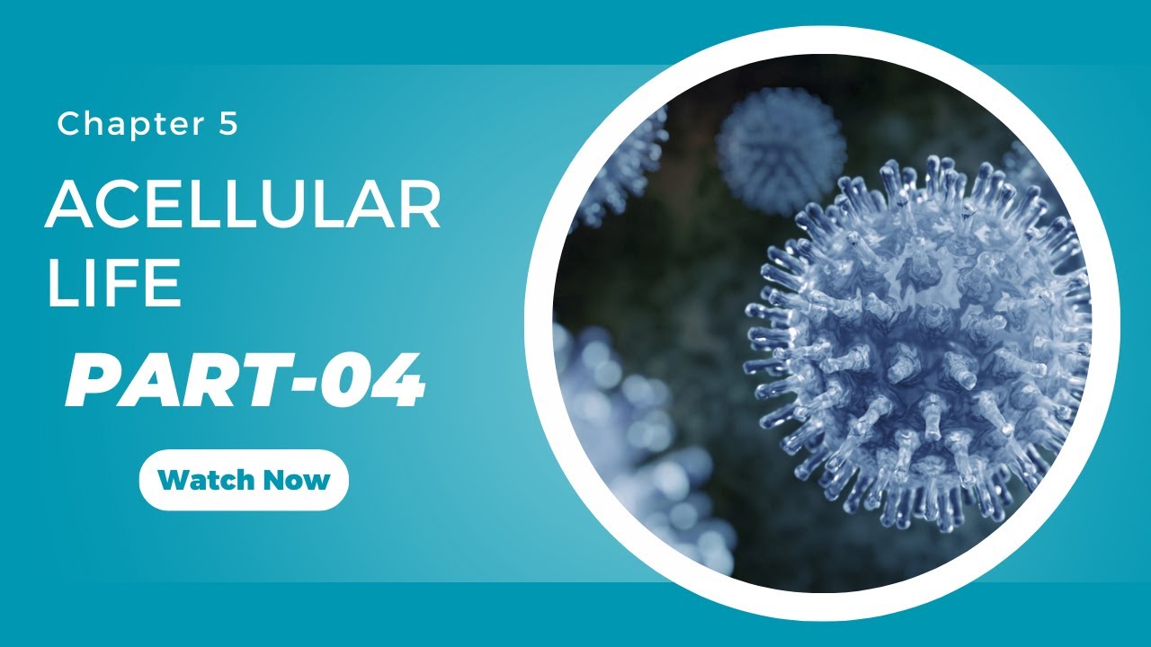 Chapter 5 Acellular life (MDCAT part-4) - YouTube
