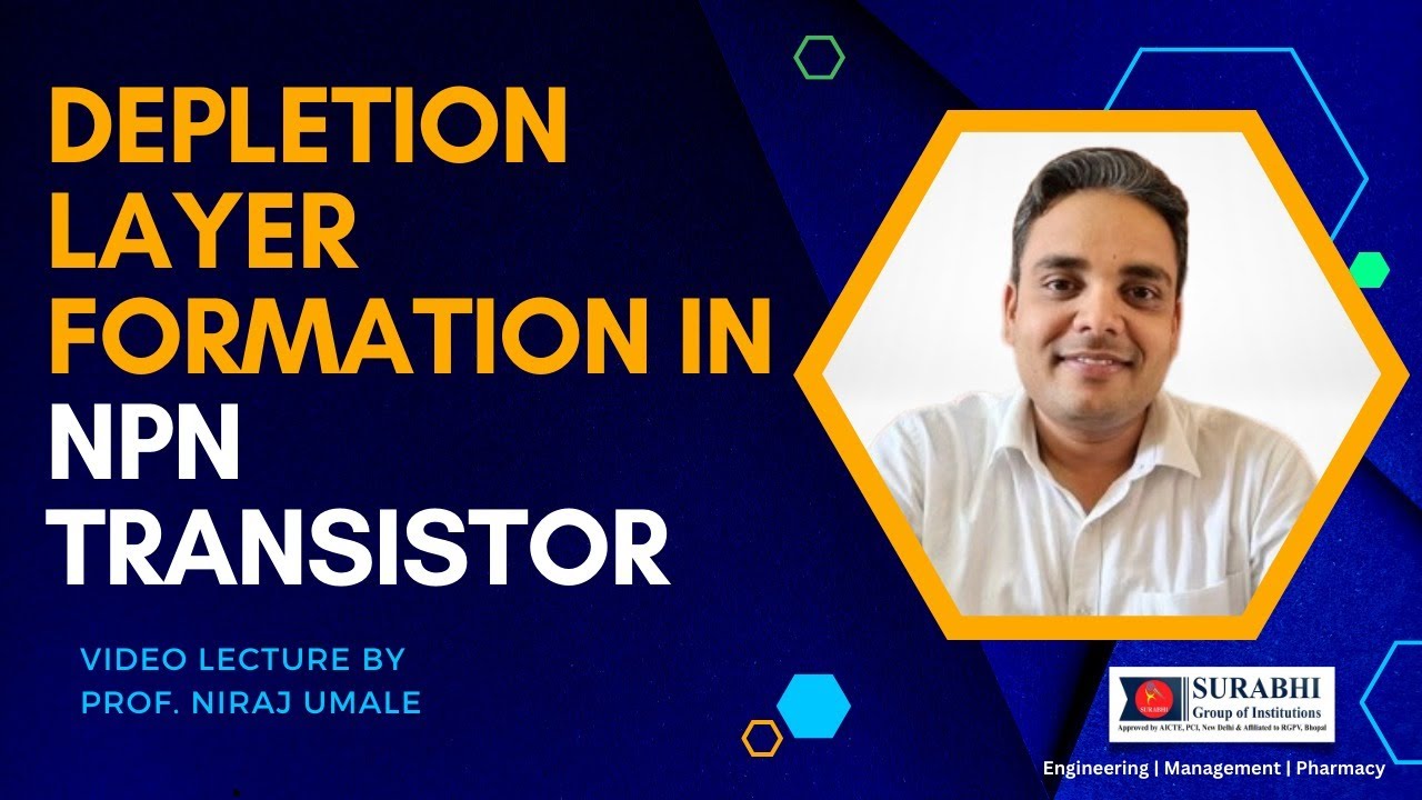 Depletion Layer Formation in NPN Transistor | Prof. NIRAJ UMALE ...