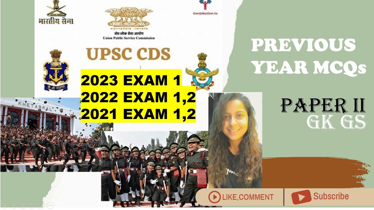 UPSC CDS PAPER II (GK & GS), PREVIOUS YEAR QUESTIONS (YEAR 2021,2022 ...