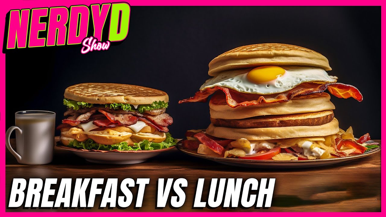Breakfast Vs. Lunch 🥪: The Ultimate Meal Showdown! | The NerdyD Show ...