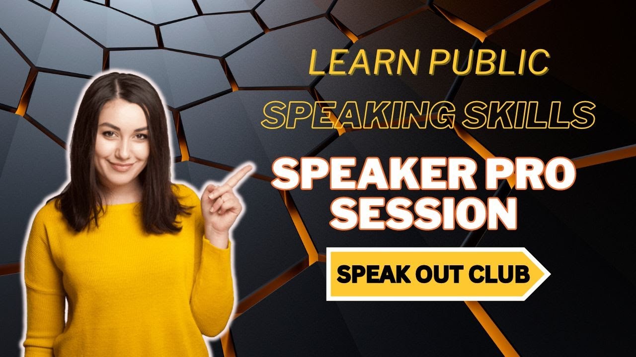 Learn Public Speaking Skills | Speaker Pro Session - YouTube
