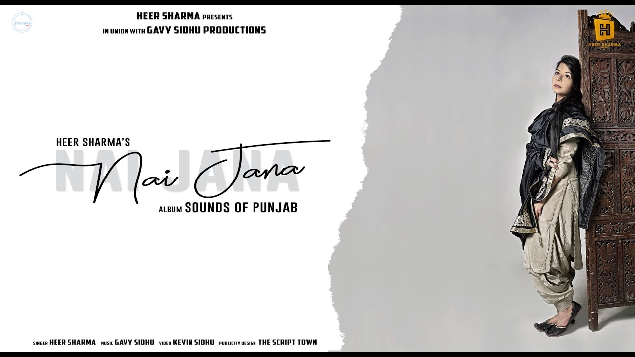 Nai Jana - Heer Sharma || Gavy Sidhu || Sounds of Punjab || Marriage ...