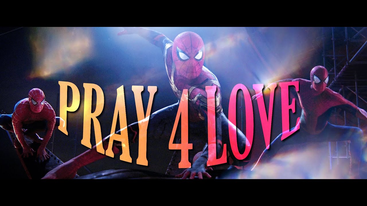 Spider Man // Pray 4 Love - Travis Scott, The Weeknd - YouTube