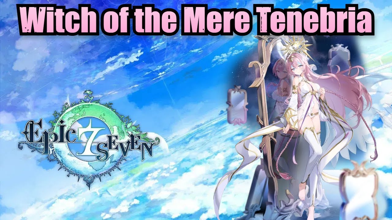 Witch of the Mere Tenebria (Skills & Voice Lines) - Epic Seven - YouTube