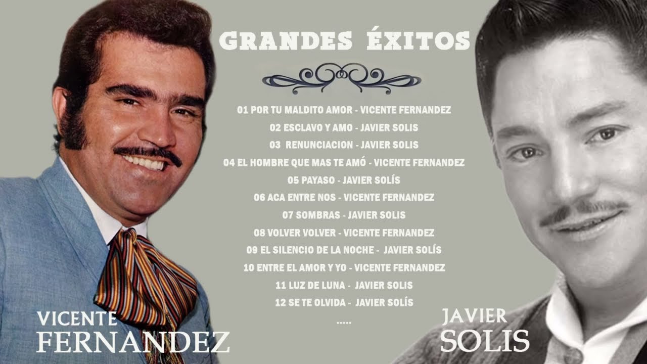 Javier Solis & Vicente Fernandez Solo Tristes y Románticos - YouTube
