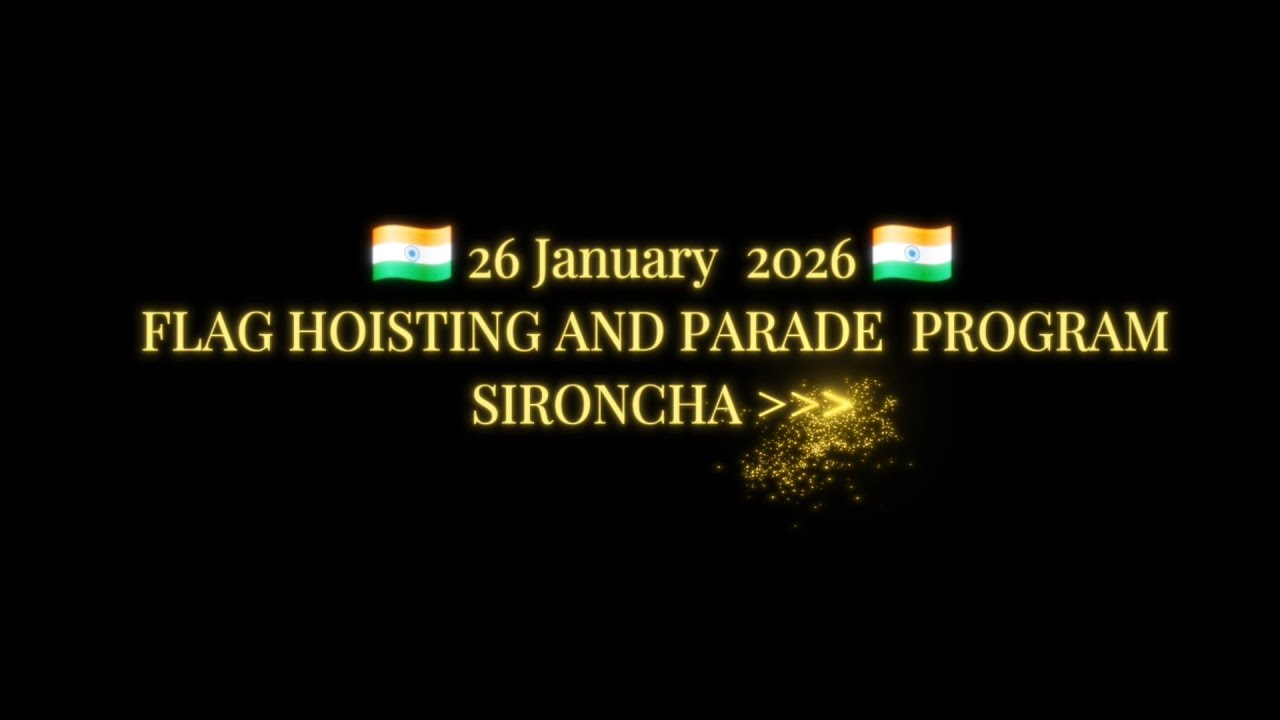 🇮🇳26 january 2026🇮🇳 Flag hoisting and parade program sironchs ...