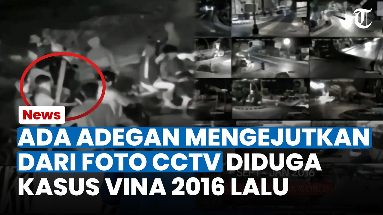 Ada Adegan Mengejutkan, Foto CCTV Diduga dari Kasus Vina Tahun 2016 ...