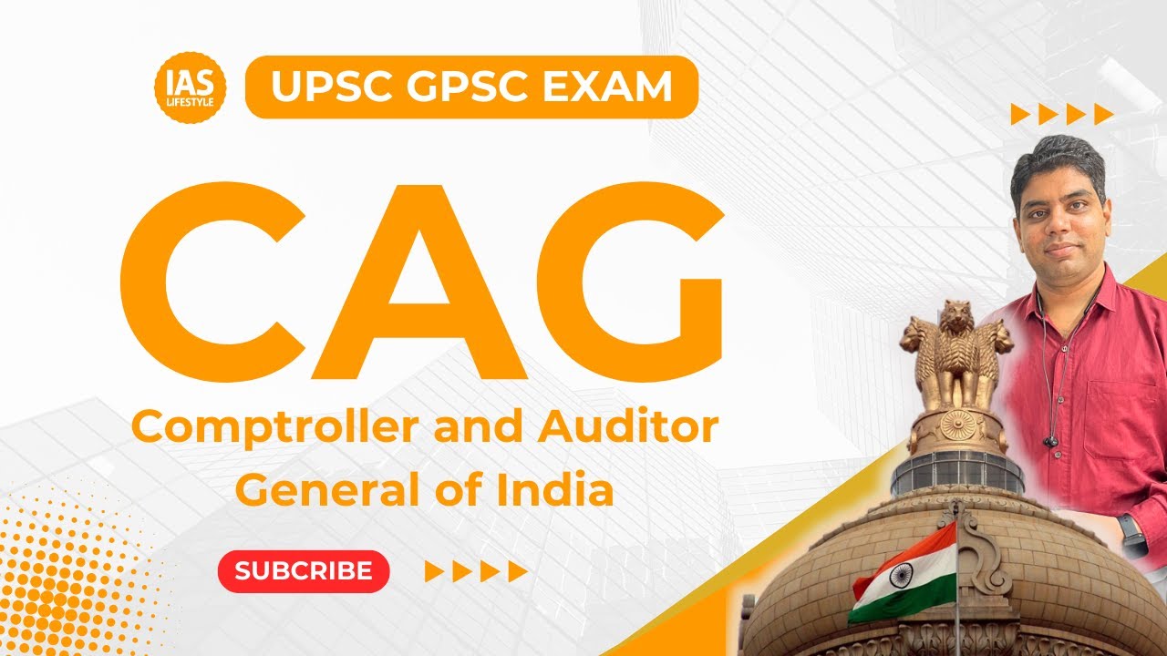 CAG Comptroller and Auditor general of India @iaslifestyle # ...