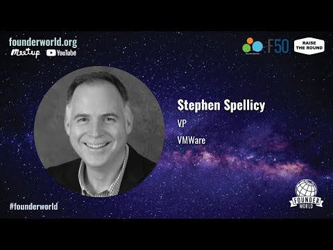 Presentation: Stephen Spellicy, VP, VMWare - Founder World 2021 - YouTube