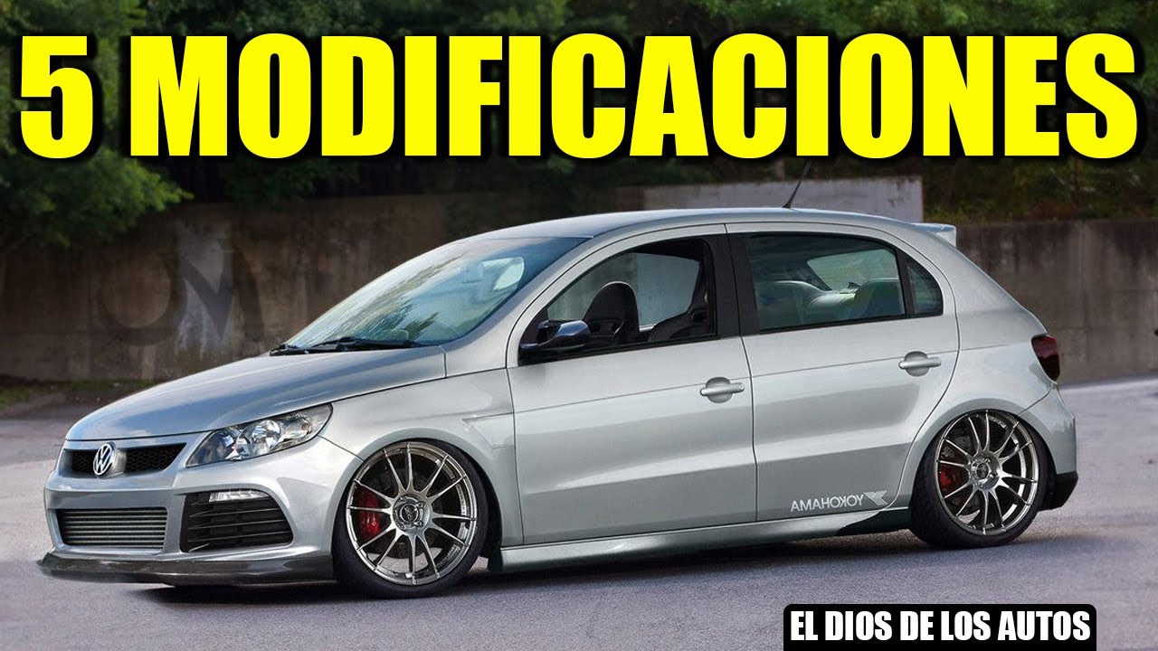 5 MODIFICACIONES PARA: VOLKSWAGEN GOL (2008-2020) / G5-G6-G7 - YouTube