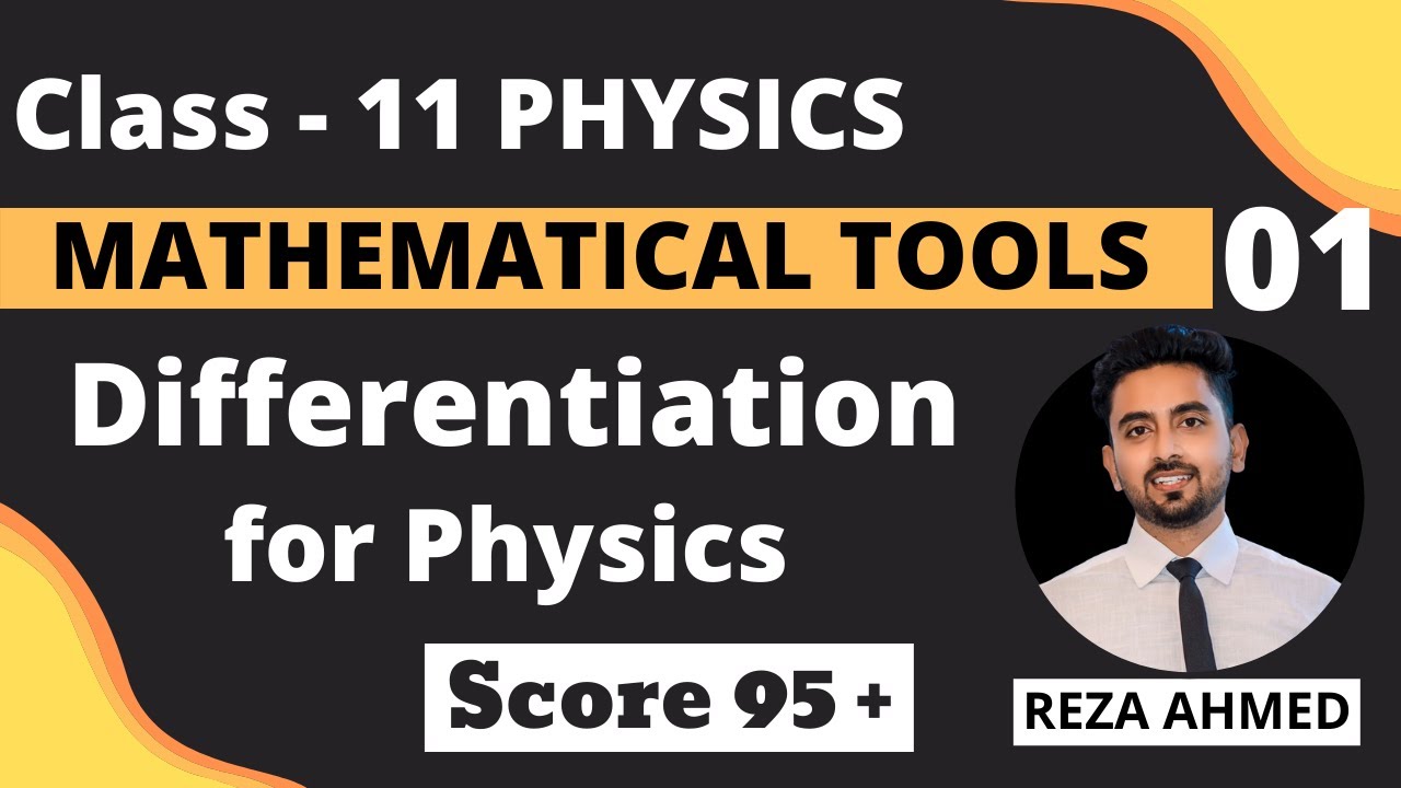 Mathematical tools for physics | Differentiation | part 01 | 11th ...