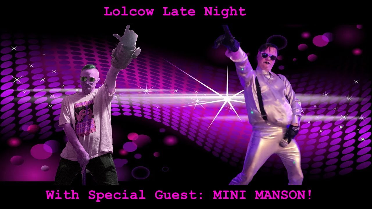 Lolcow Late Night: MINI MANSON! - YouTube