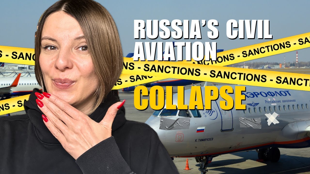 RUSSIA’S CIVIL AVIATION COLLAPSE: RUSSIA NO FLY ZONE Vlog 1076: War in ...