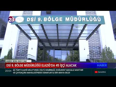 DSİ 9. BÖLGE MÜDÜRLÜĞÜ BÜNYESİNDE ELAZIĞ’DA İSTİHDAM EDİLECEK 45 İŞÇİ ALINACAK