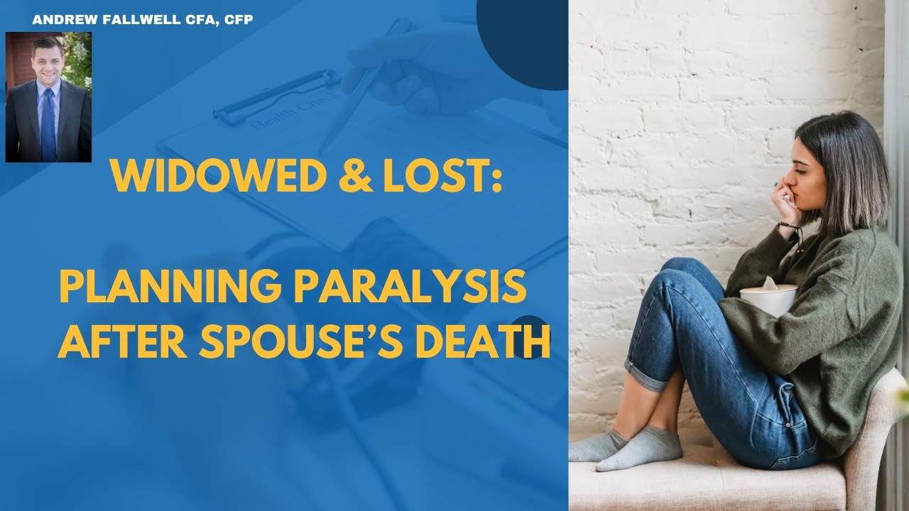 Widowed & Lost: Planning Paralysis After Spouse's Death - YouTube