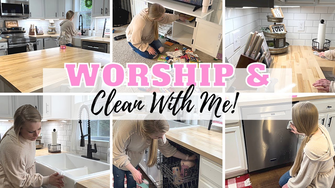 WORSHIP AND CLEAN WITH ME | CHRISTIAN HOMEMAKER | HOMEMAKING | CLEANING ...