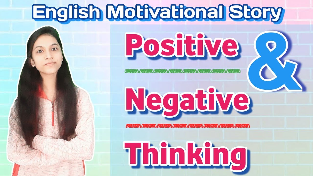 Positive and Negative Thinking | English Motivational Story | Moral ...