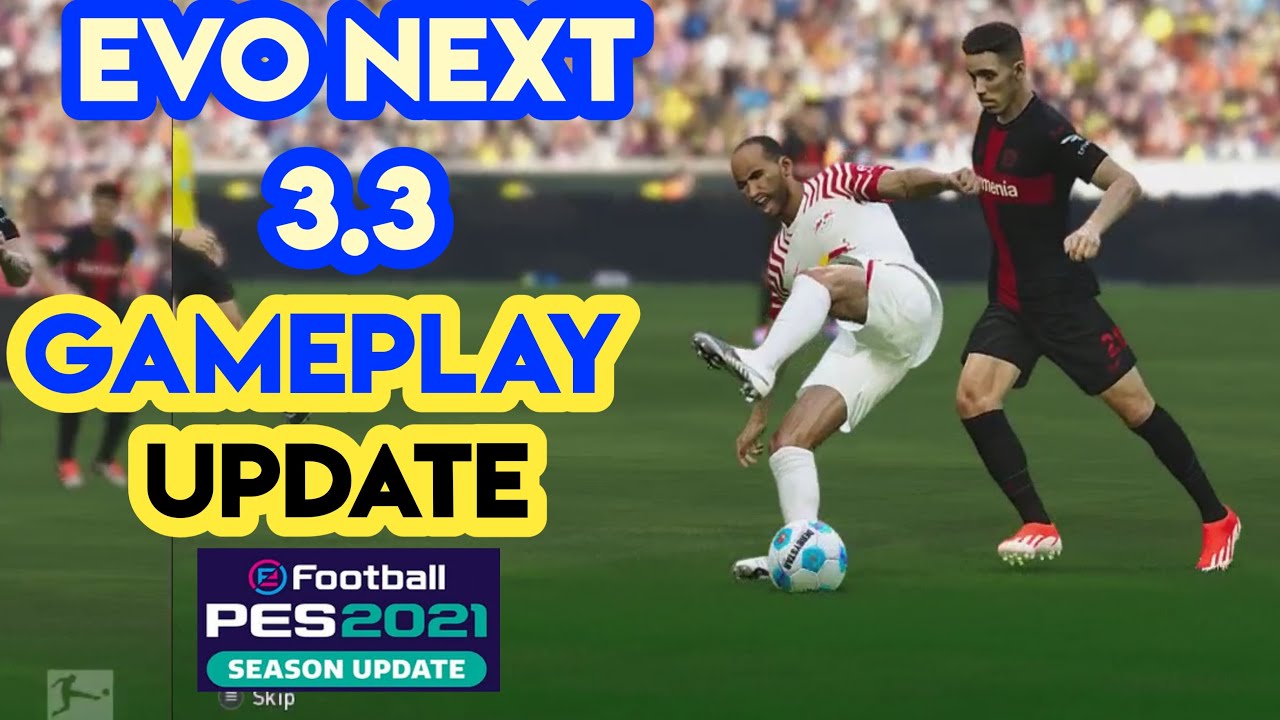 PES 2021 GAMEPLAY EVO Next Gen 3.3 UPDATE 2024 - YouTube