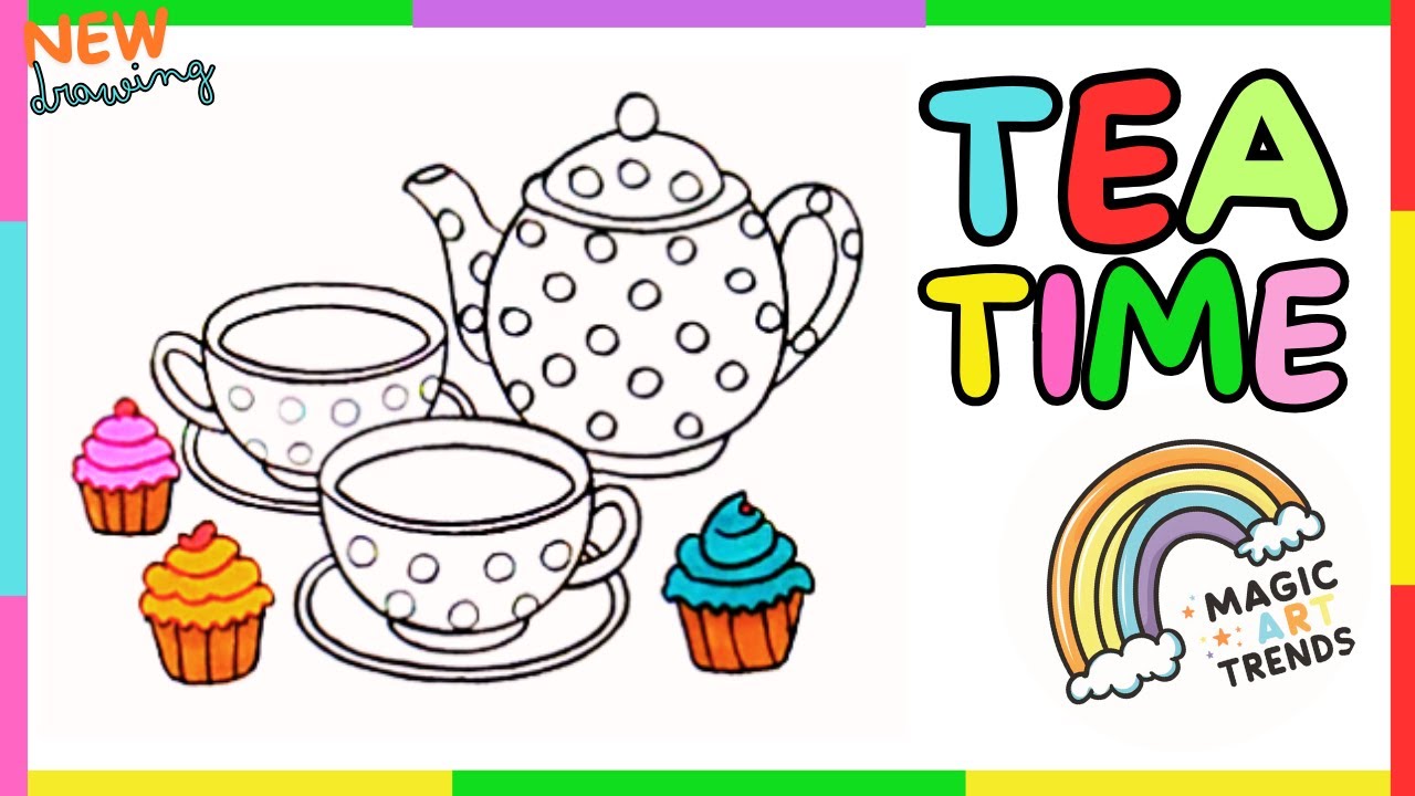 Tea Time Drawing and Coloring for Kids and Adults| Easy Step-by-Step ...