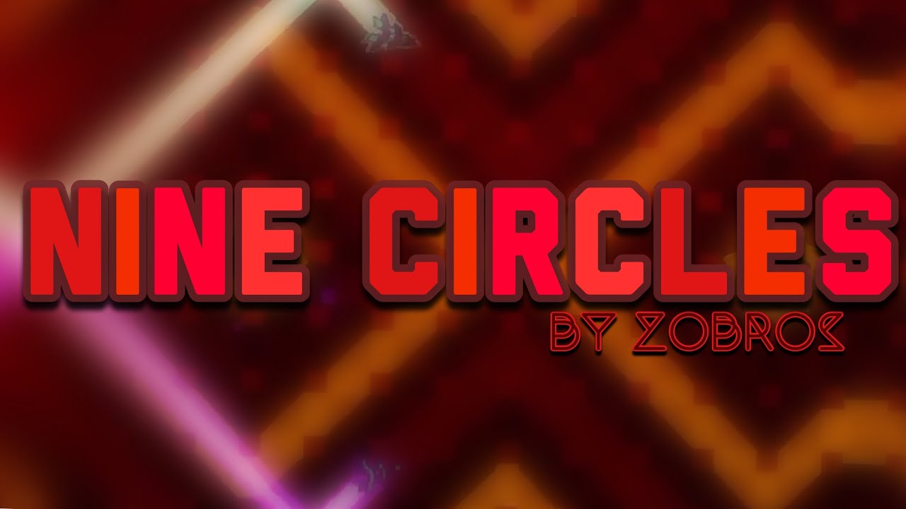 Nine Circles | by Zobros (Easy Demon) - YouTube
