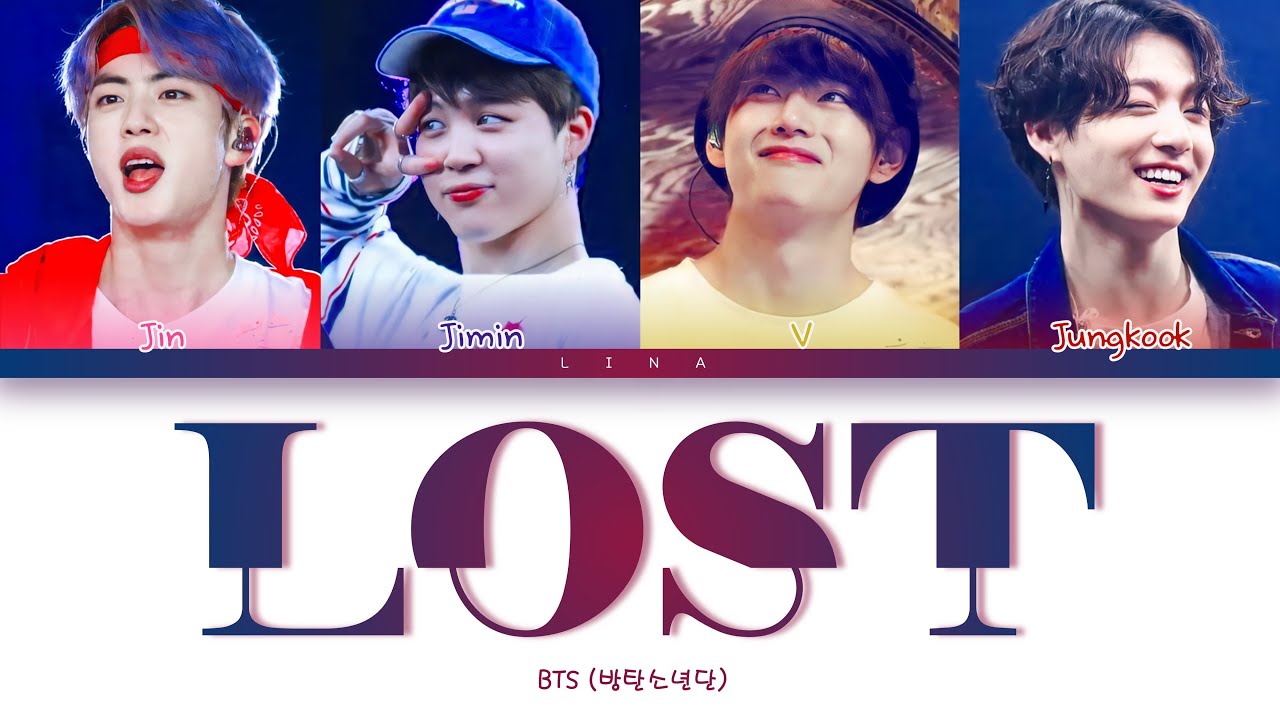 BTS (방탄소년단) - LOST (Color Coded Lyrics Eng/Rom/Han/가사) - YouTube