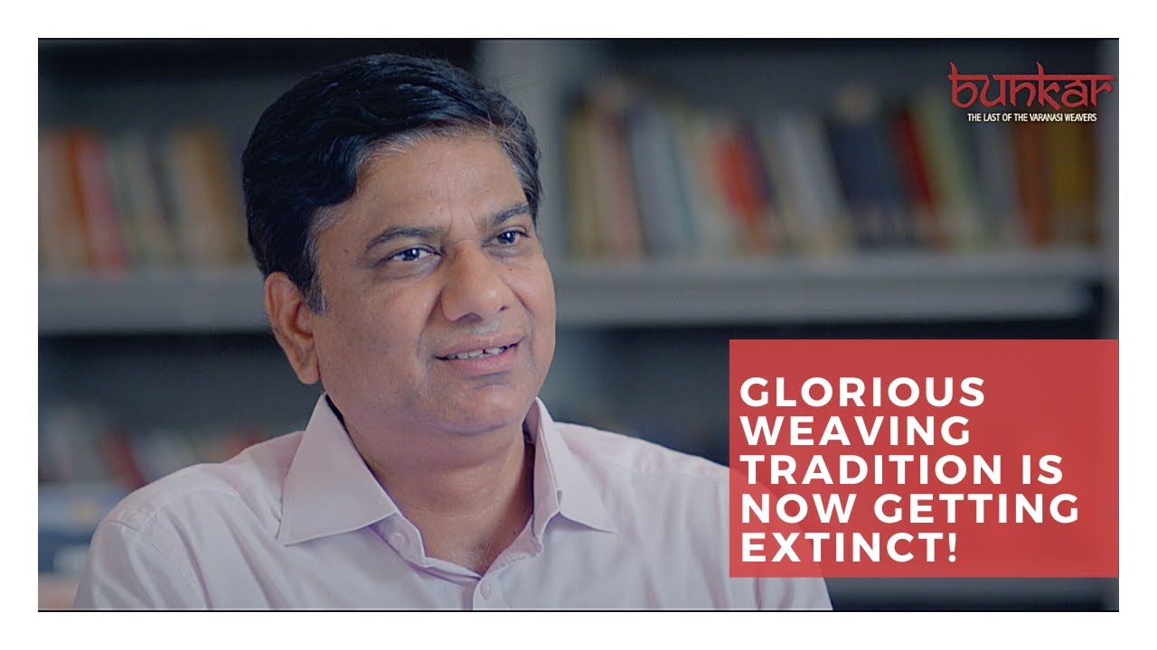 Glorious Weaving Tradition is Now Getting Extinct | Bunkar The ...