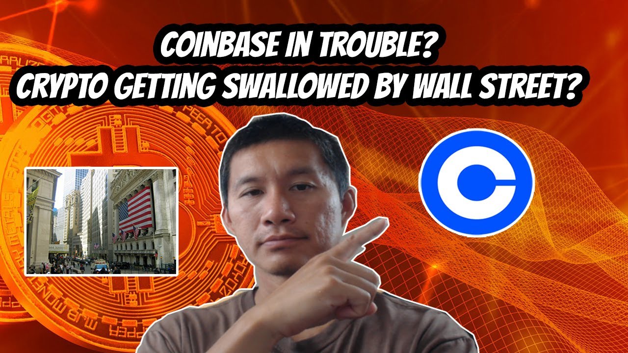 Coinbase in trouble? Is Crypto getting swallowed by Wall Street? - YouTube