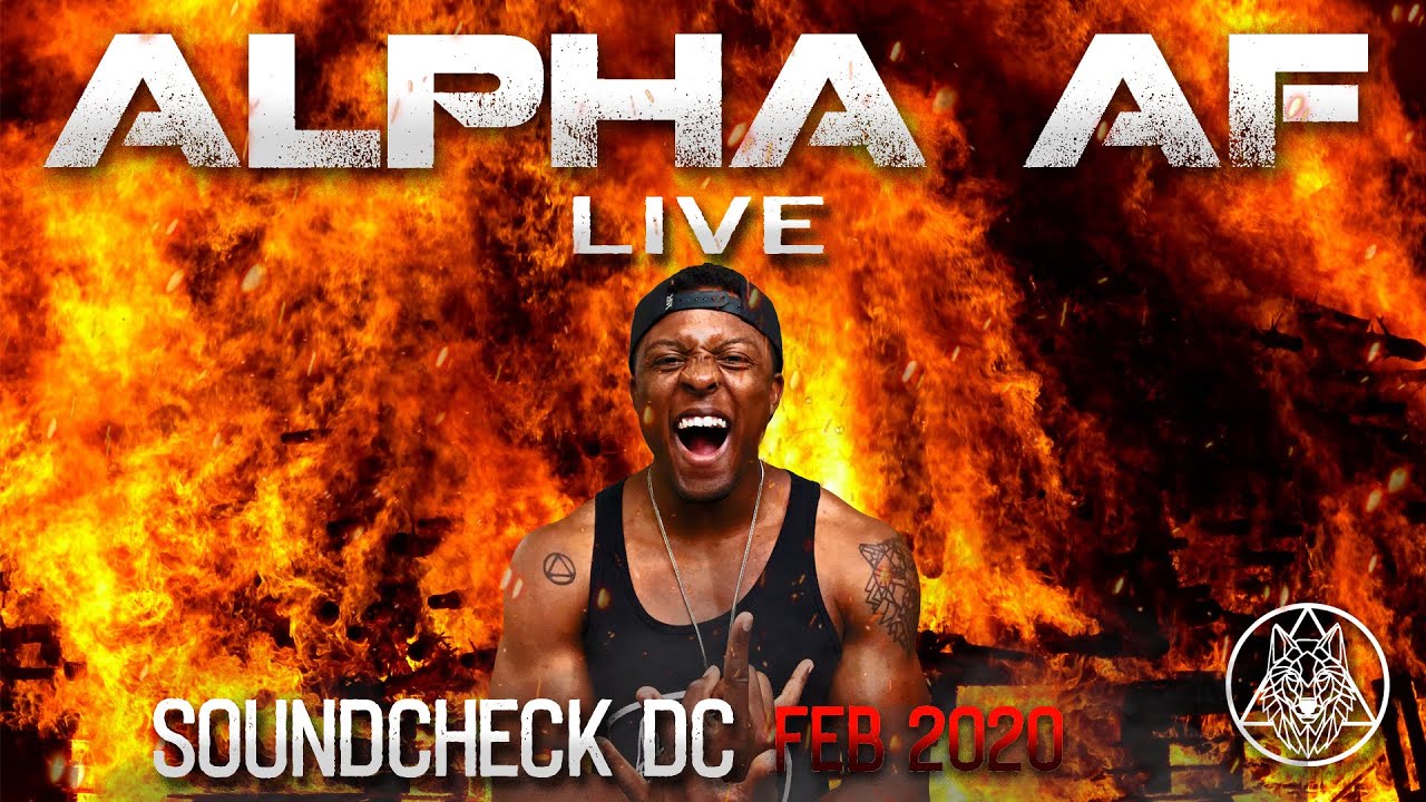 Alpha AF Live @ Soundcheck DC | Feb 2020 - YouTube