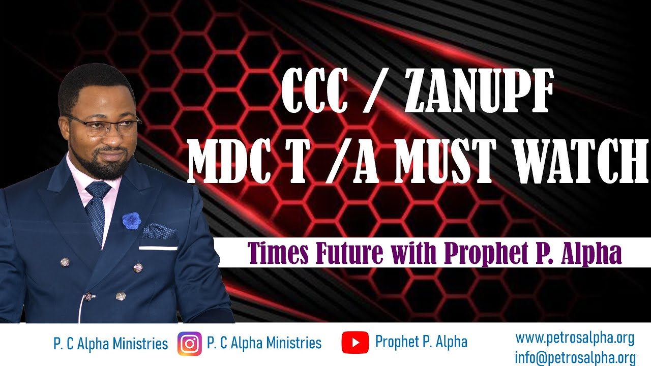 CCC | ZANU PF | MDC-T MDC- A MUST LISTERN TO THIS AND MARK THESE ...