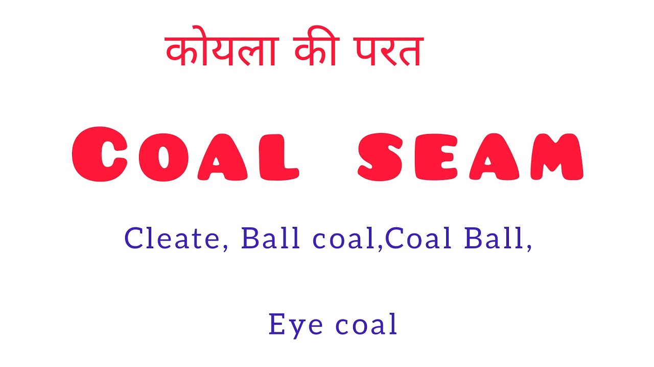 geological features of coal seam / cleate/ Ball coal / Coal Ball ...