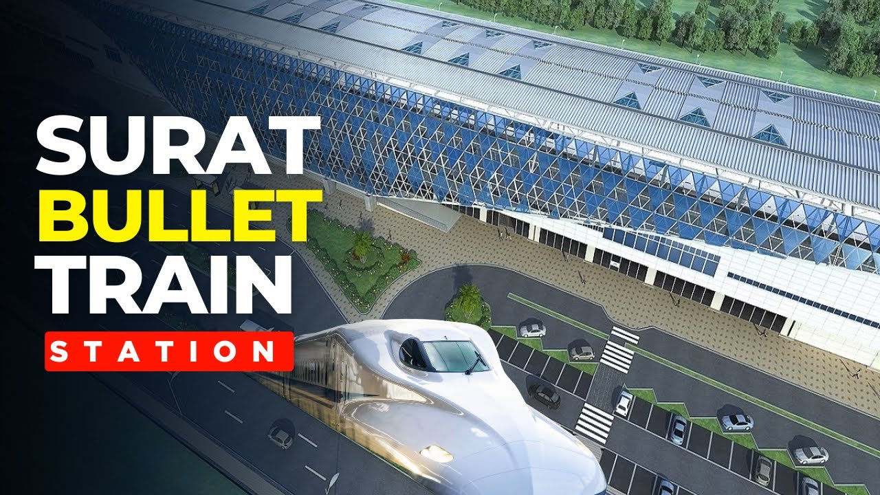 Surat Bullet Train | Mumbai Ahmedabad Bullet train Project ...