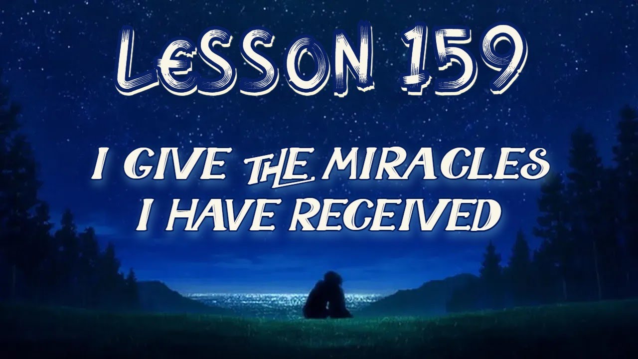 Lesson 159 | Daily Guided Meditations | A Course In Miracles Workbook ...