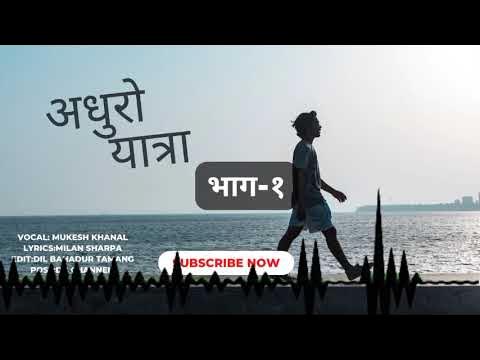 adhuro Yatra new heart touching short story by Mukesh khanal_milan sharpa_dil Bahadur tamang ...