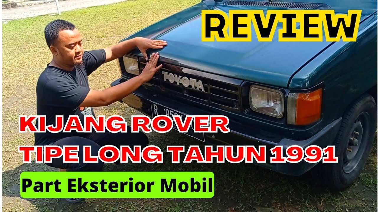 Review Eksterior Mobil Kijang Rover Tahun 1991 Tipe Long - YouTube