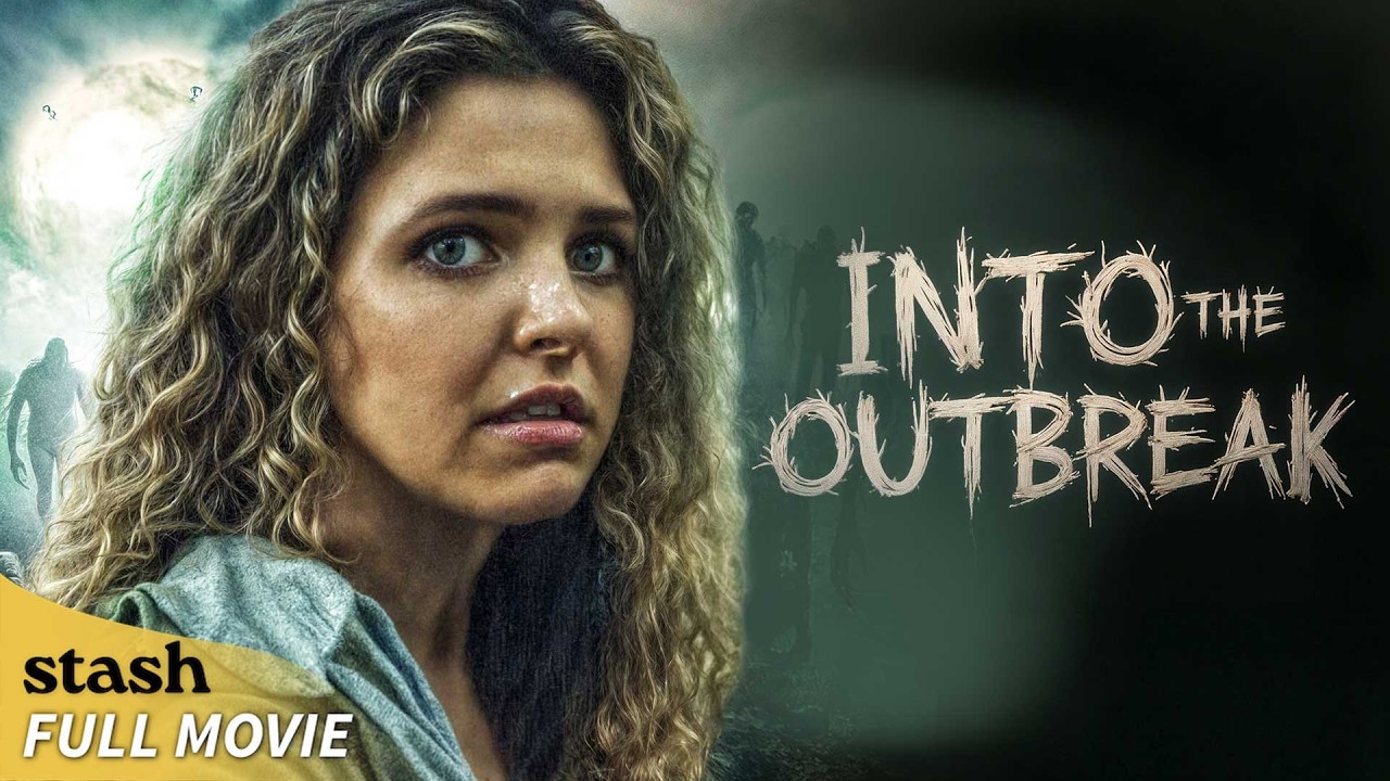 Into the Outbreak | Zombie Horror | Full Movie | Apocalypse Survival ...