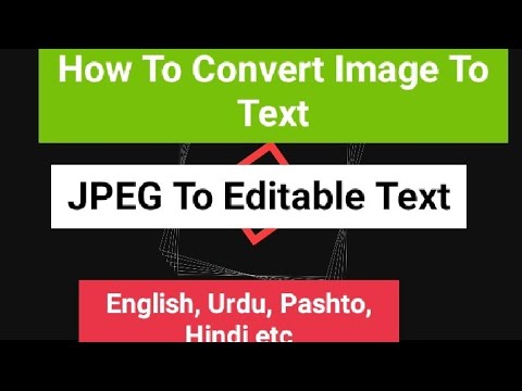 How To Convert Image To Editable Text.Urdu,Eng, Pashto, Hindi etc.# ...
