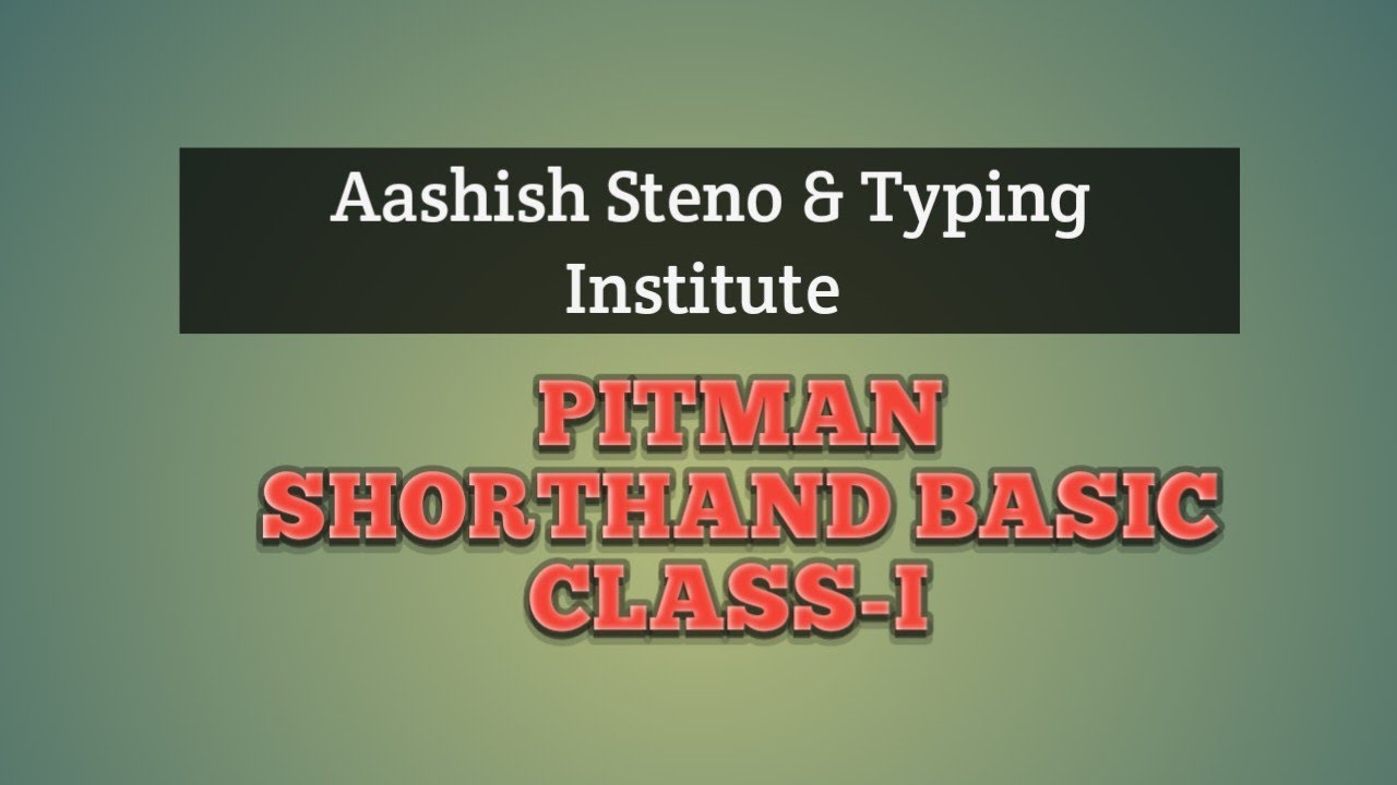 Pitman Shorthand Basic Class-I || SSC Stenographer Grade C & D || Court Exams - YouTube