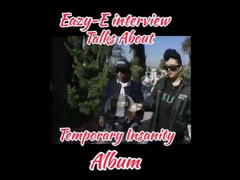 Eazy-E interview talks Temporary Insanity Album 1990 #eazye # ...