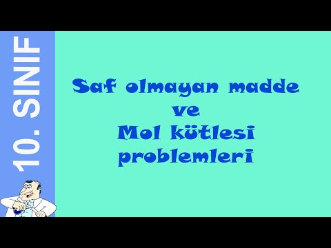 Saf Olmayan Madde ve Mol Kütlesi Problemleri