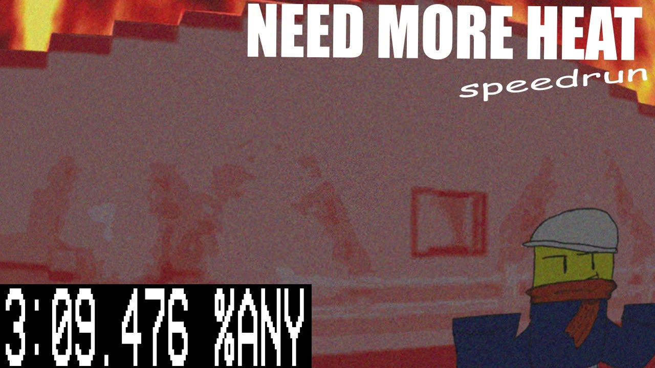 Speedrunning need more heat. - YouTube