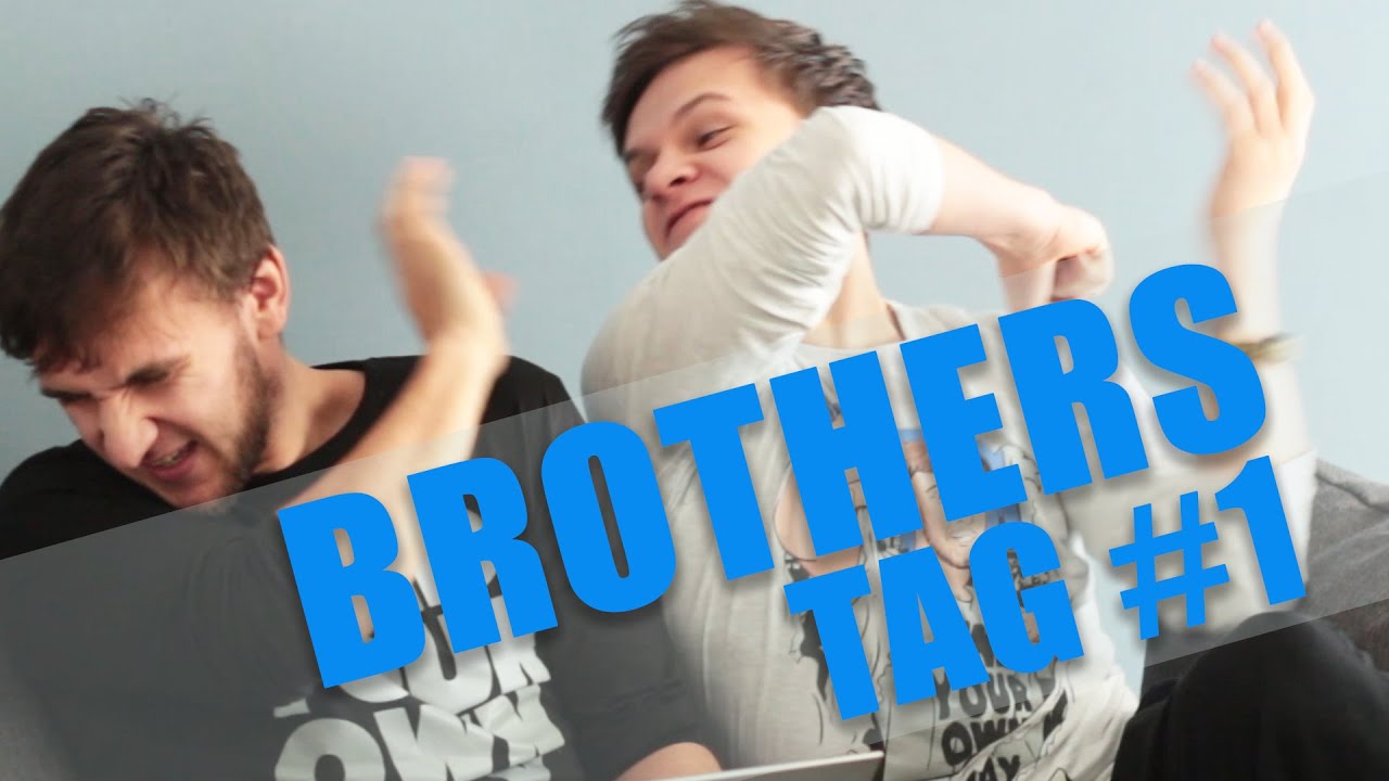BROTHERS TAG 1.0 | TARY A JURA - YouTube