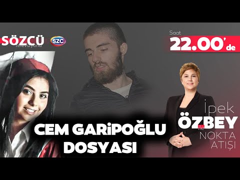 Cem Garipoğlu Dosyası | Garipoğlu’nun Mezarı Neden Açılmıyor?