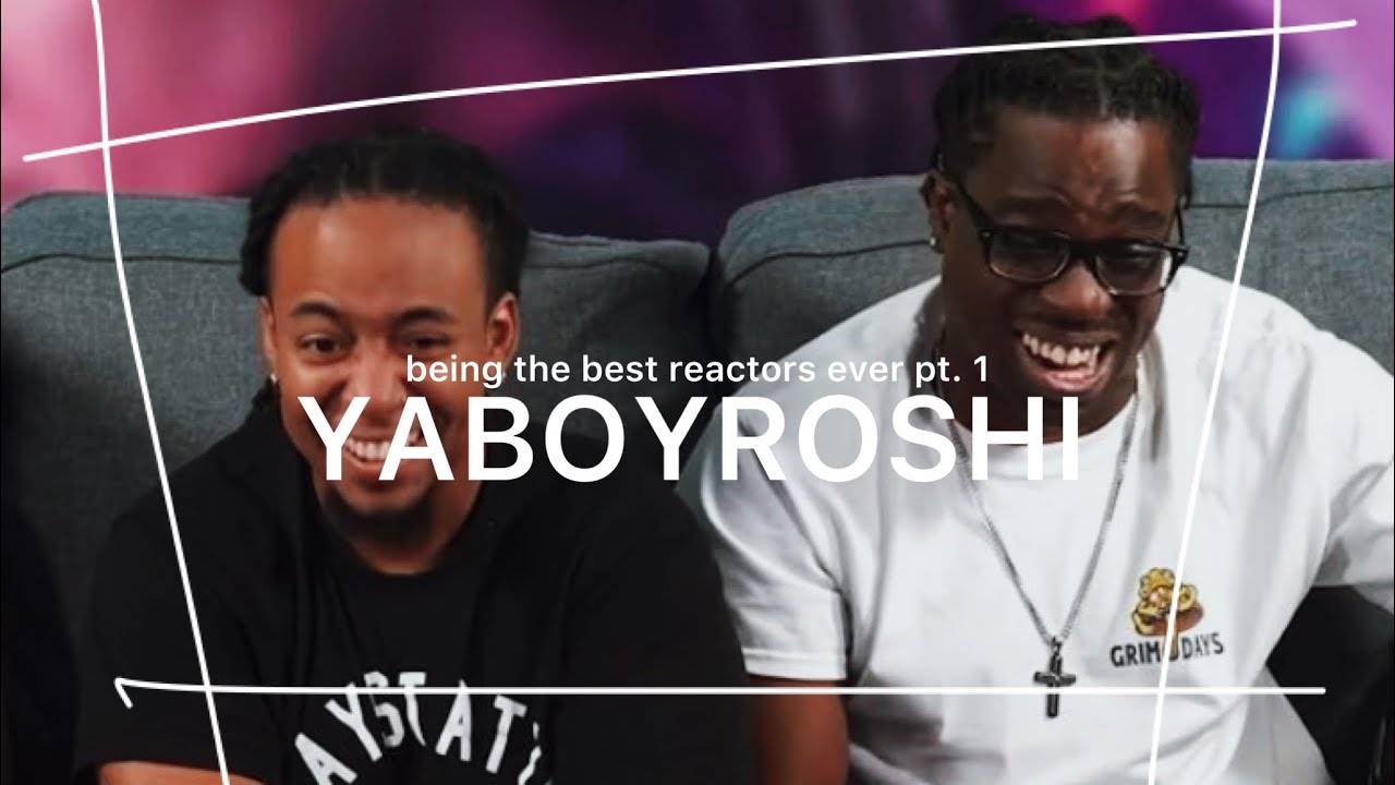 yaboyroshi being the best reactors ever - YouTube