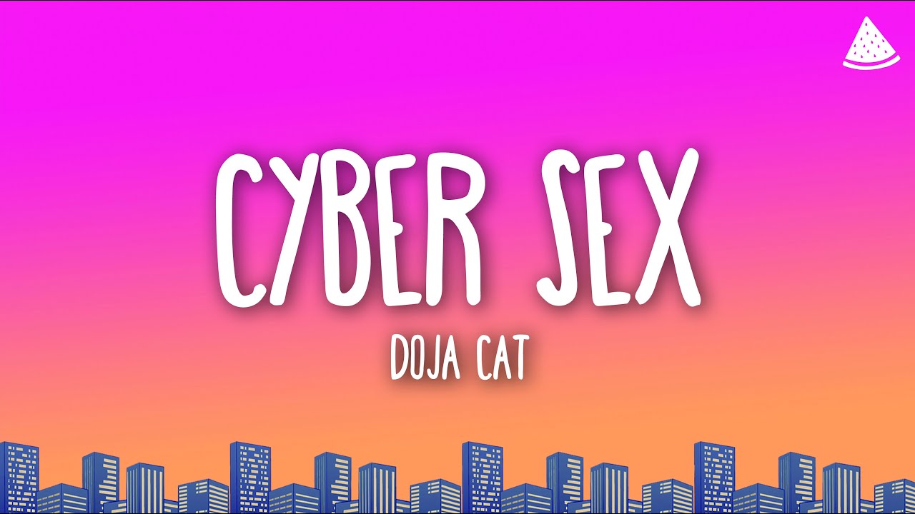 Doja Cat - Cyber Sex (Lyrics) - YouTube