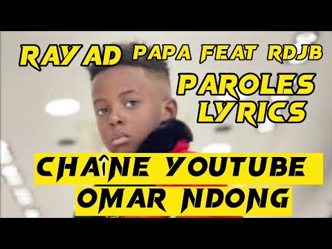 Rayad Papa Feat RDJB (parole lyrics) #rayadpapa - YouTube